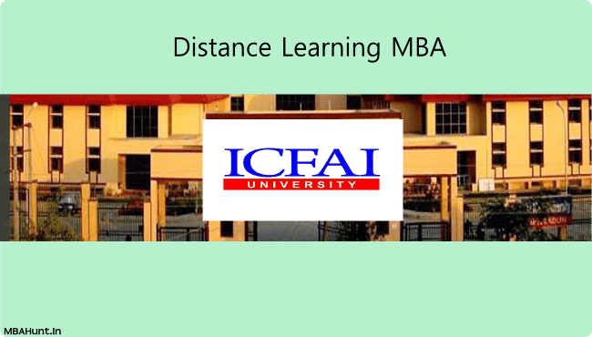 ICFAI University Distance MBA 2024 - Admission, Fees, Courses Eligibility