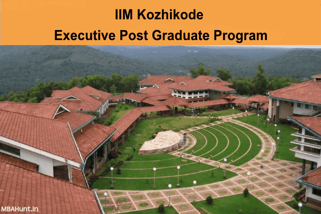 IIM Kozhikode EPGP Program 2024 - Admission, Fees, Eligibility Details